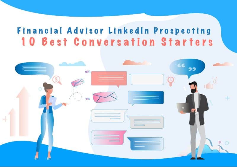 LinkedIn Prospecting for Financial Advisors—10 Best Conversation Starters
