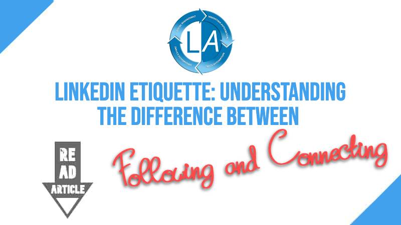 Mastering LinkedIn Etiquette: Following vs. Connecting for Professional ... Mastering LinkedIn Etiquette: Following vs. Connecting for Professional ...